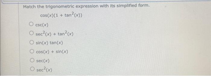 Solved Match the trigonometric expression with its | Chegg.com