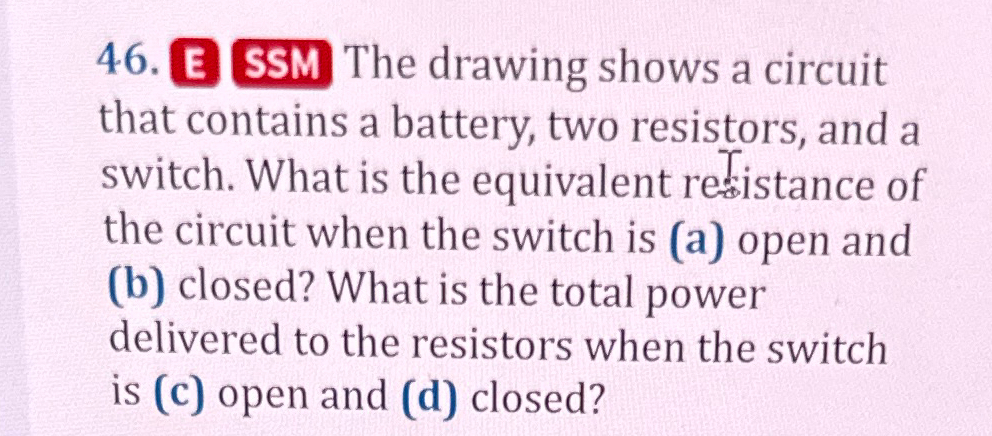 Solved E SSM The drawing shows a circuit that contains a | Chegg.com