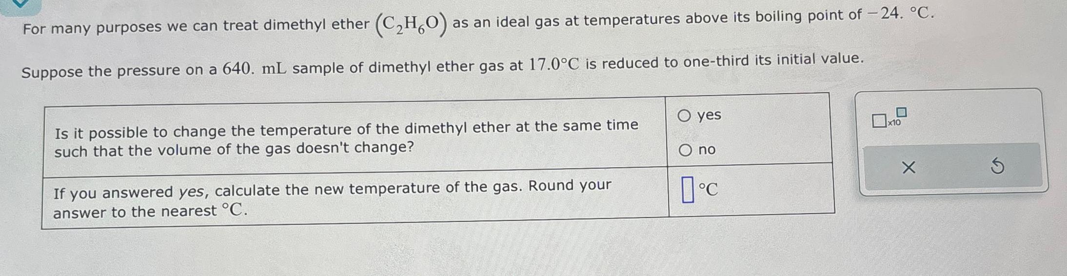 Solved For many purposes we can treat dimethyl ether (C2H6O) | Chegg.com