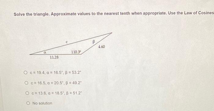 Solved Solve the triangle. Approximate values to the nearest | Chegg.com