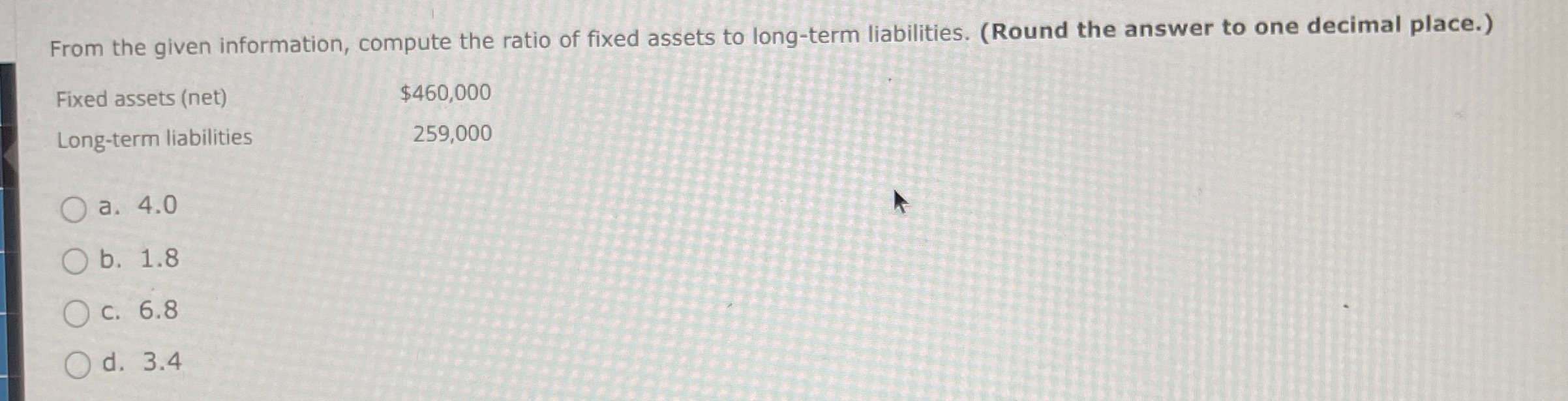 Solved From the given information, compute the ratio of | Chegg.com