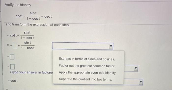 Solved Verify the identity - cott + sint = csct 1 - cost To | Chegg.com