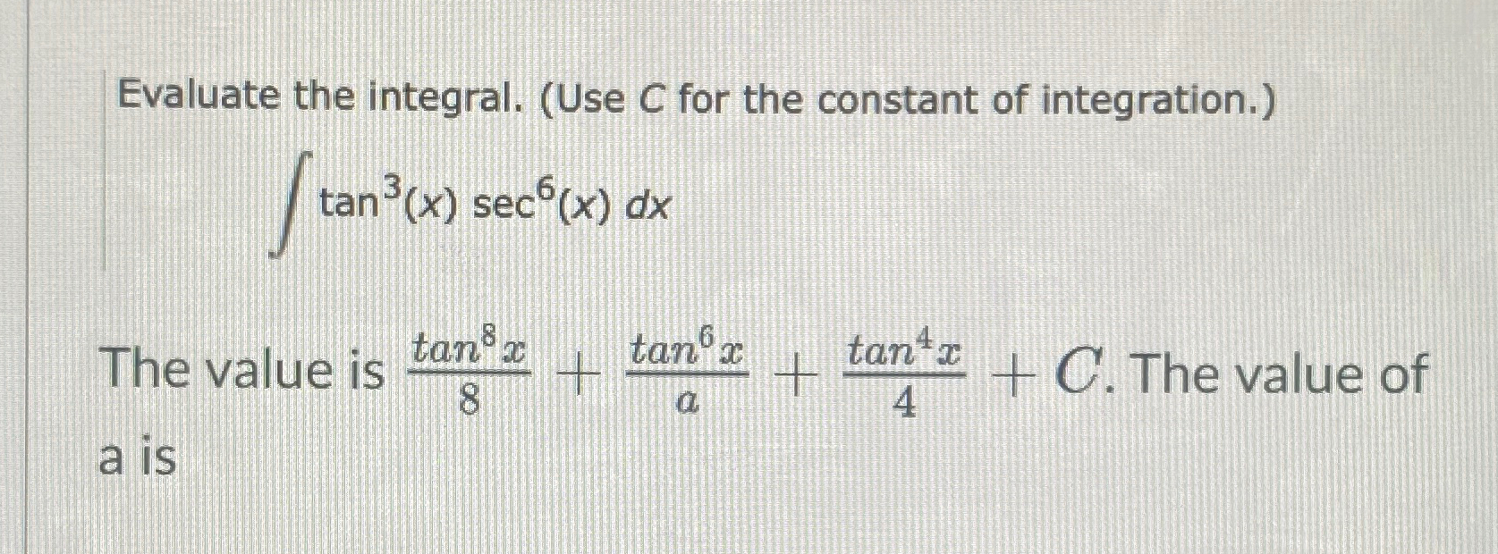 Solved Evaluate the integral. (Use C ﻿for the constant of | Chegg.com