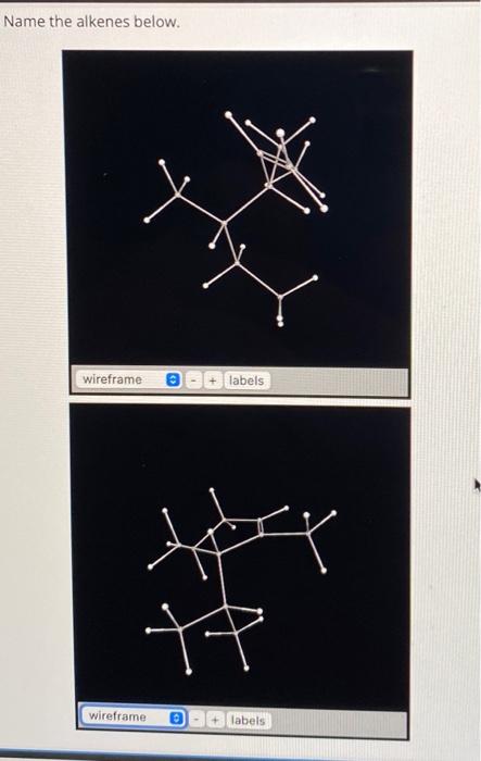 Solved Name the alkenes below. Name the alkenes below. | Chegg.com