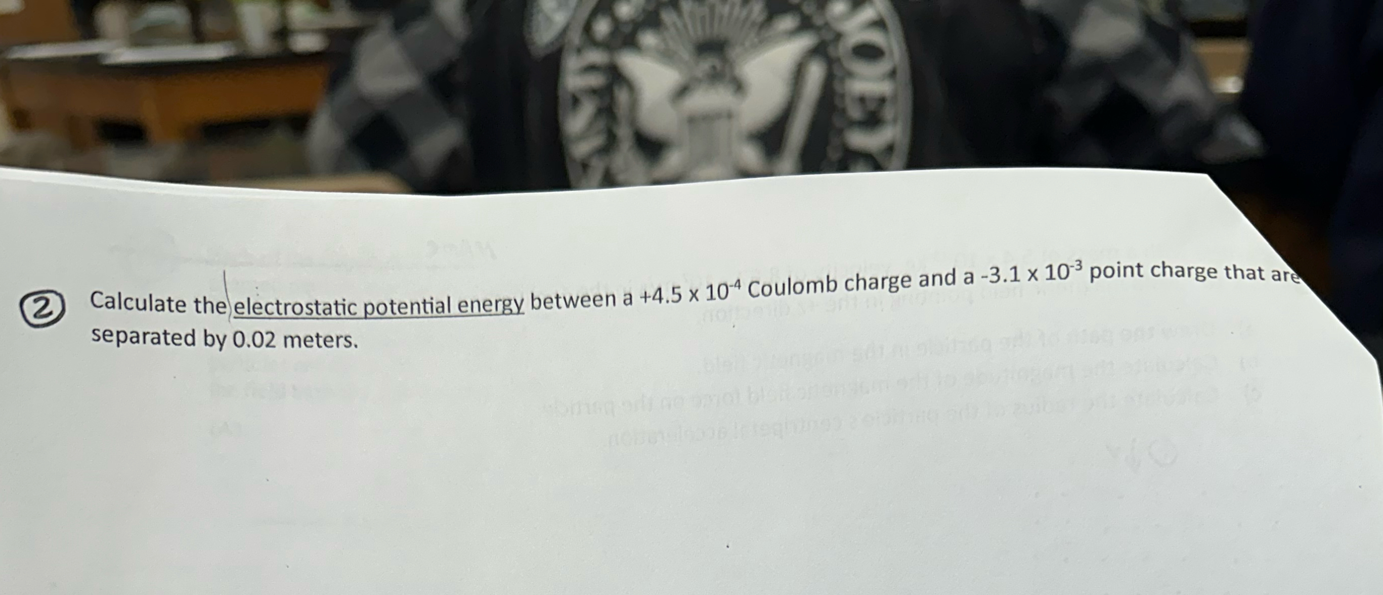 Solved (2) ﻿Calculate the electrostatic potential energy | Chegg.com