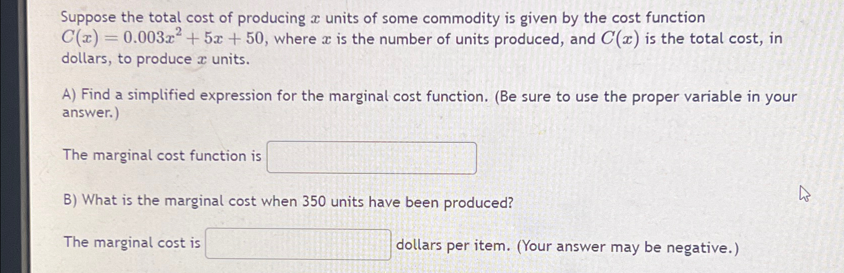 Solved Suppose the total cost of producing x ﻿units of some | Chegg.com