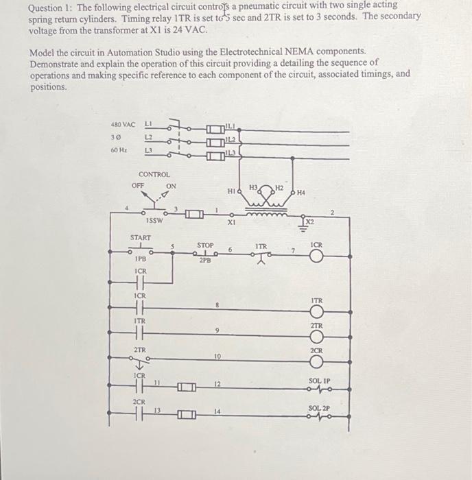 Solved Question 1: The following electrical circuit controls | Chegg.com