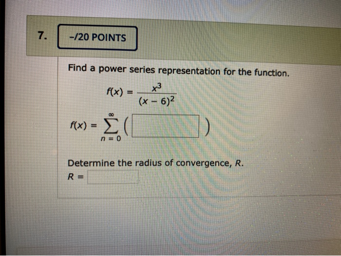 Solved -/20 POINTS Find a power series representation for | Chegg.com