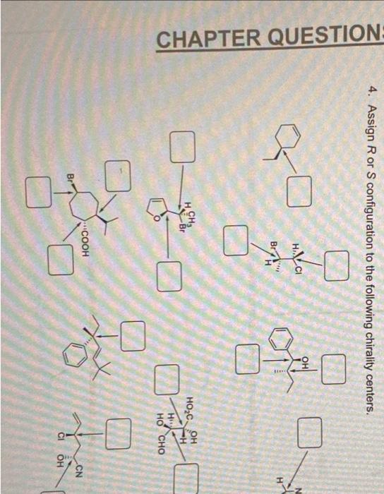 Solved 4. Assign R or S configuration to the following | Chegg.com
