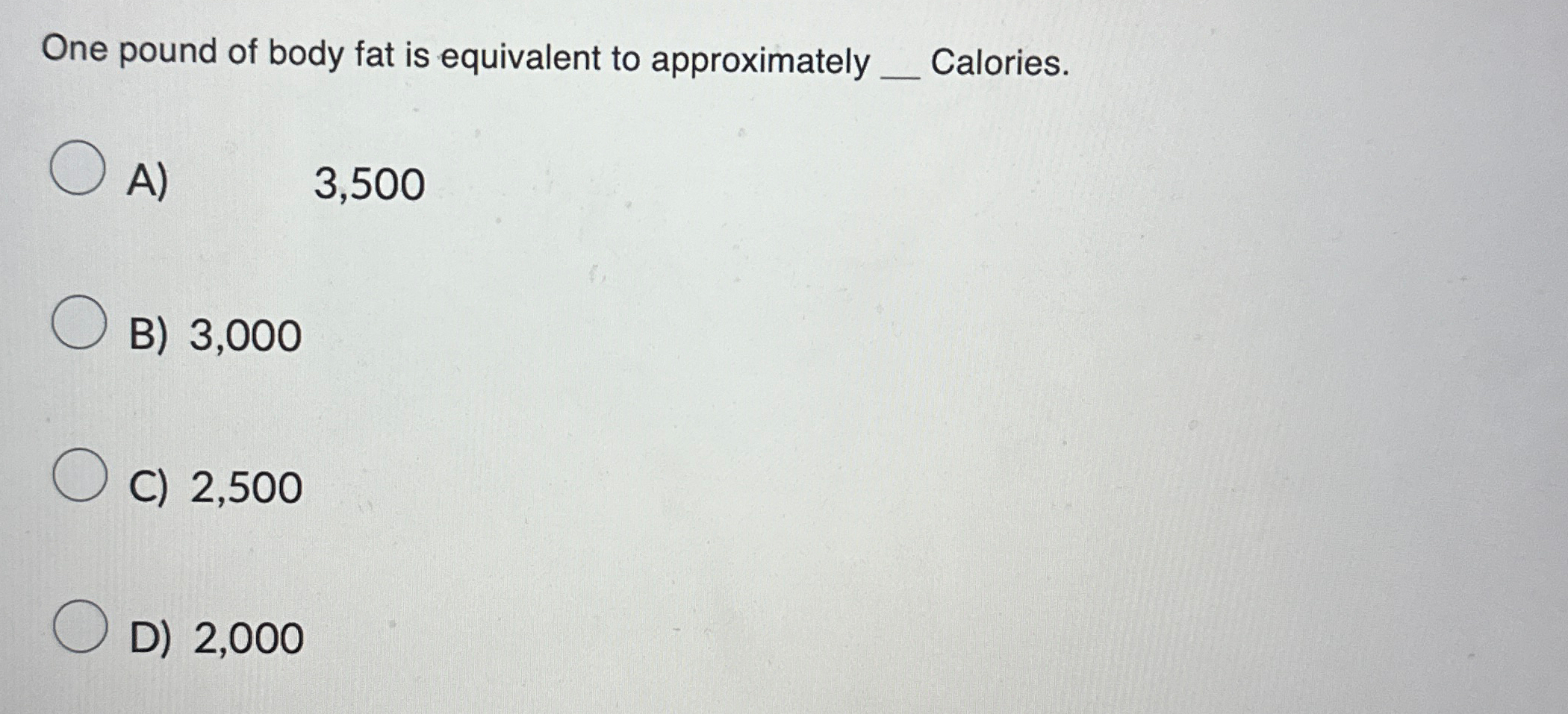Solved One pound of body fat is equivalent to approximately | Chegg.com