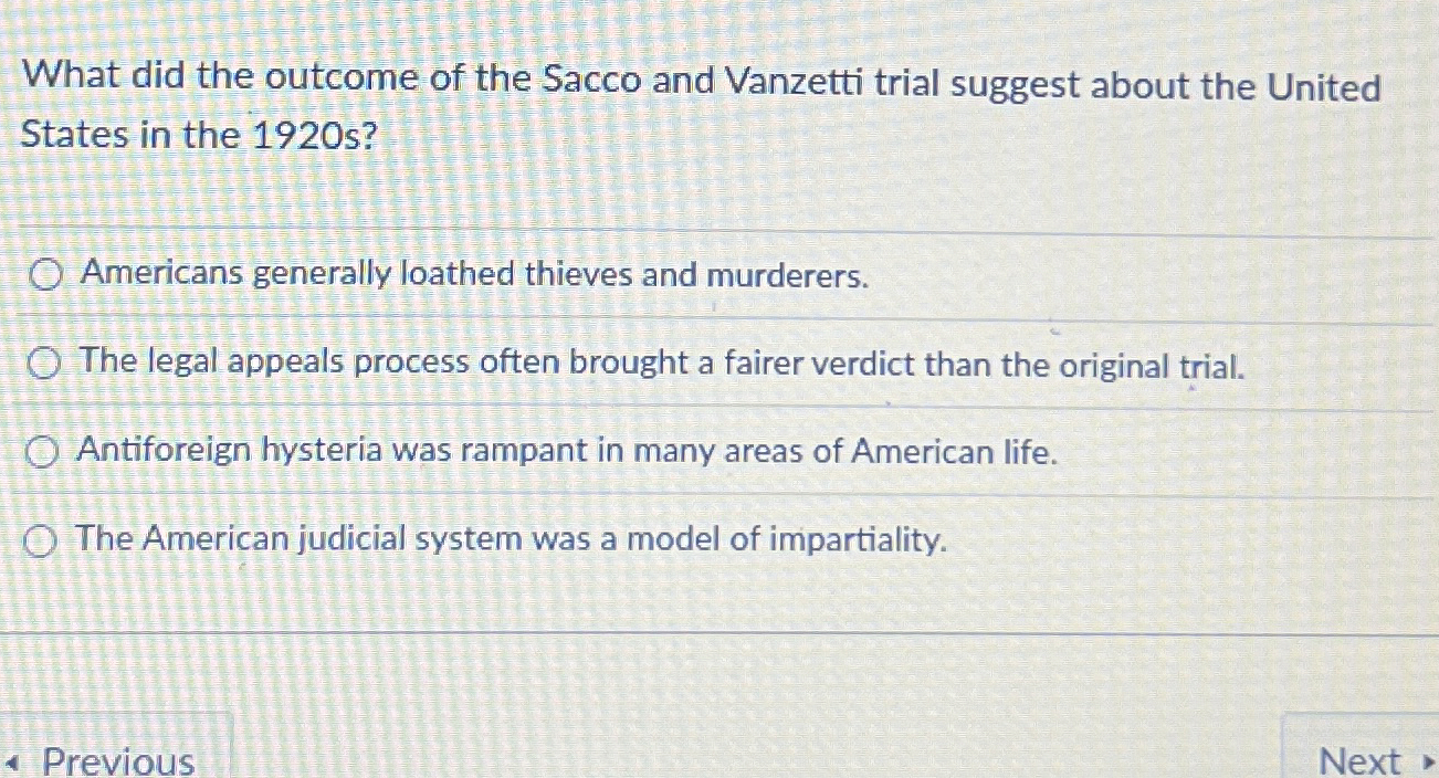 Solved What did the outcome of the Sacco and Vanzetti trial | Chegg.com