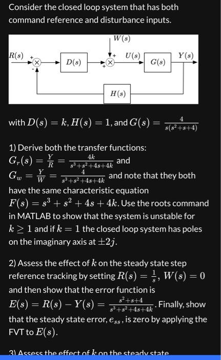 Consider the closed loop system that has both command | Chegg.com