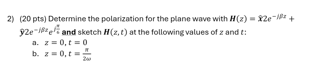 Solved (20 ﻿pts) ﻿Determine the polarization for the plane | Chegg.com