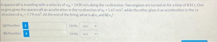 Solved Aspacecraft is traveling with a velocity of v0x=5430 | Chegg.com