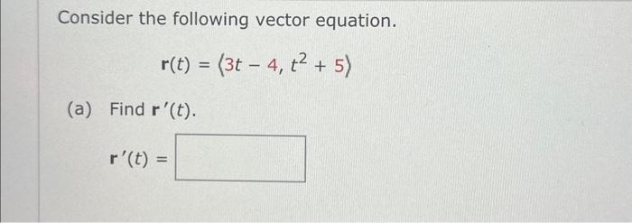 Solved Consider the following vector equation. | Chegg.com