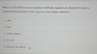 Solved Which of the following encryption methods requires an | Chegg.com