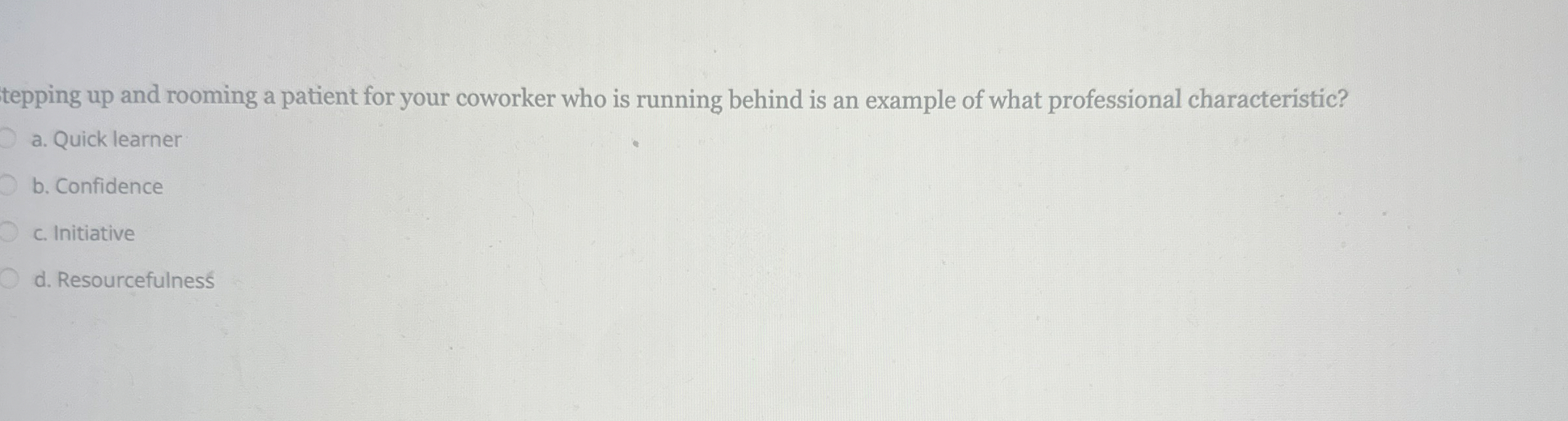 Solved tepping up and rooming a patient for your coworker | Chegg.com