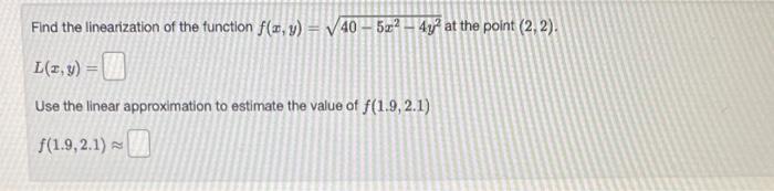 Solved Find the linearization of the function | Chegg.com
