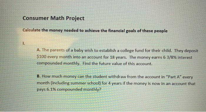 Solved Consumer Math Project Calculate the money needed to | Chegg.com