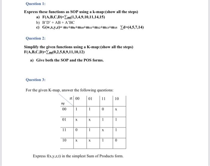Solved Express these functions as SOP using a k-map:(show | Chegg.com