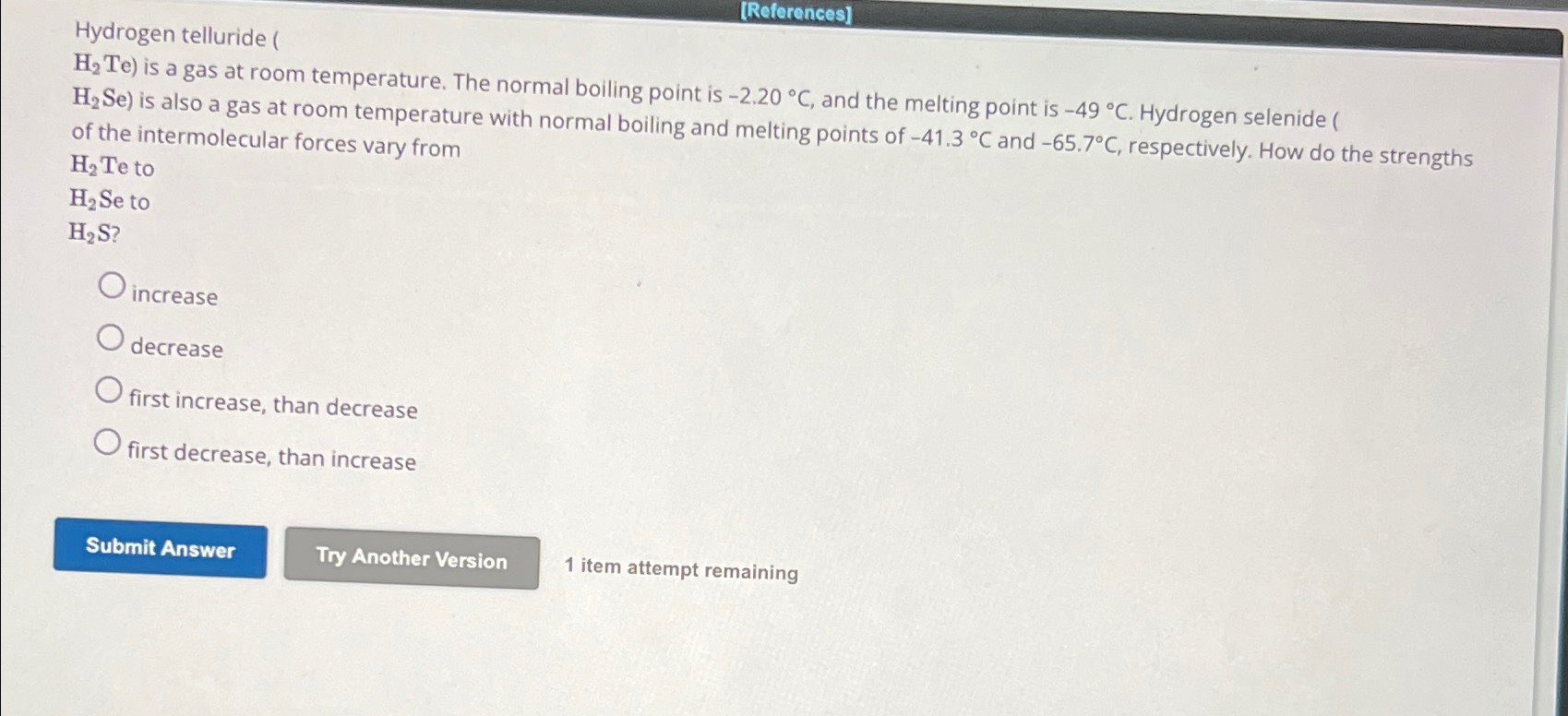 Solved [References]Hydrogen telluride (H2Te ) ﻿is a gas at | Chegg.com