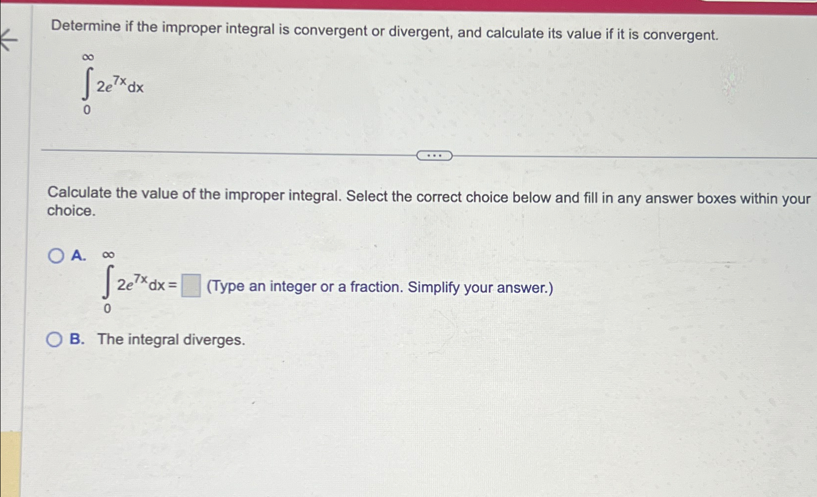 Solved Determine if the improper integral is convergent or | Chegg.com