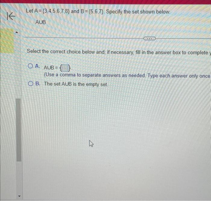 Solved Let A={3,4,5,6,7,8} and B={5,6,7}. Specify the set | Chegg.com