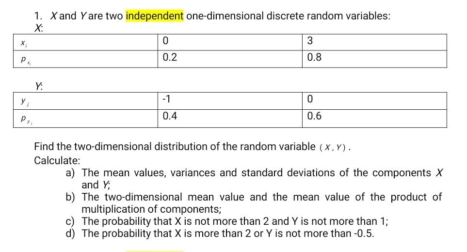 Solved 1. X and Y are two independent one-dimensional | Chegg.com