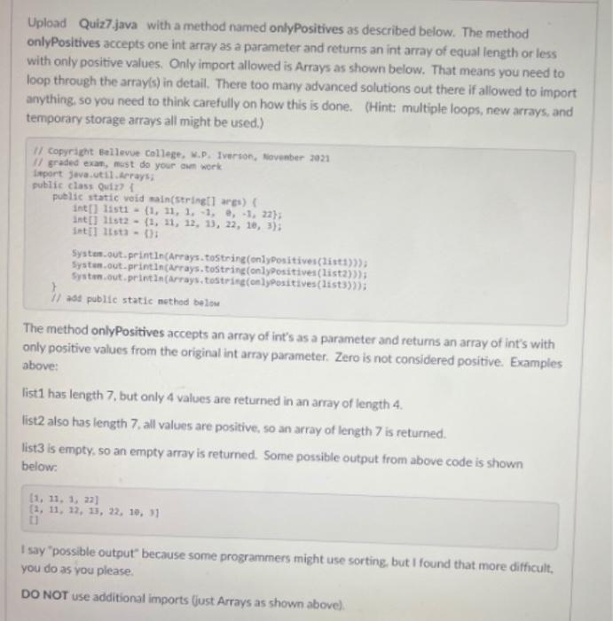 Solved Upload Quiz7.java with a method named only Positives | Chegg.com