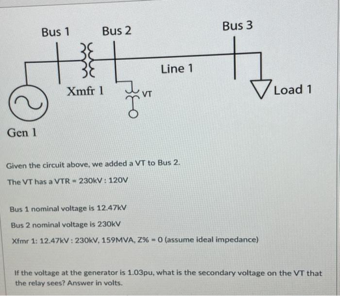 Solved Given the circuit above, we added a VT to Bus 2. The | Chegg.com
