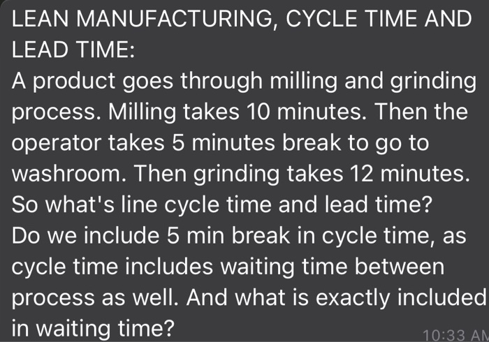 Solved LEAN MANUFACTURING, CYCLE TIME AND LEAD TIME: A | Chegg.com