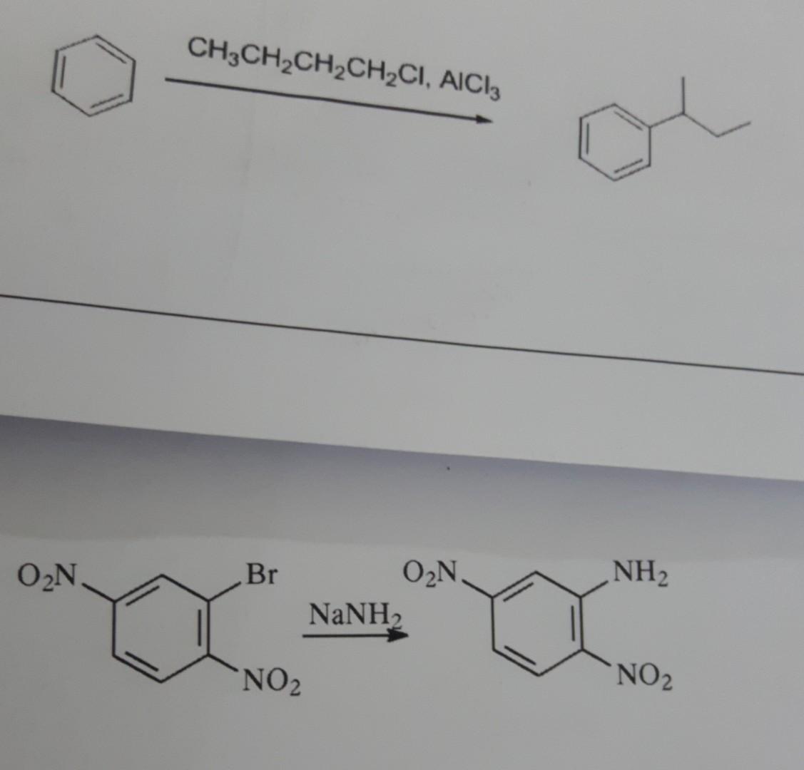 Solved CH3CH2CH2CH2CI, AICI: ON Br NH2 O2N. NaNH, NO2 NO2 | Chegg.com
