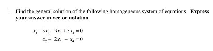 Solved 1. Find the general solution of the following | Chegg.com