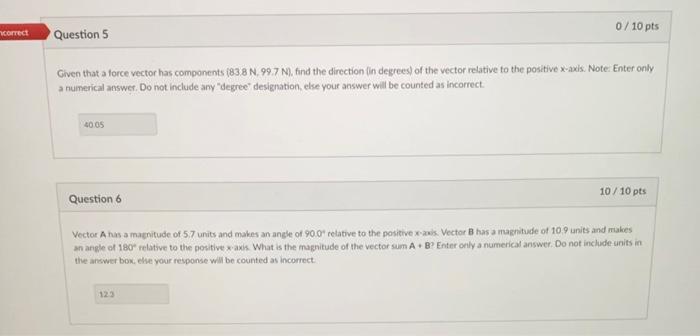 Solved Given that a force vector has components [83.8 N,99.7 | Chegg.com