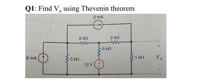 Solved Q1: Find Vo using Thevenin theorem | Chegg.com