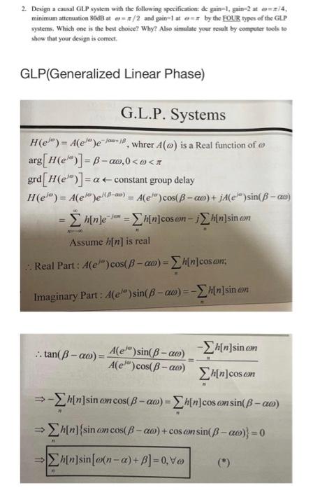 Solved 2. Design a causal GLP system with the following | Chegg.com