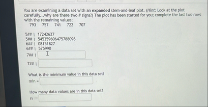 Solved You are examining a data set with an expanded | Chegg.com