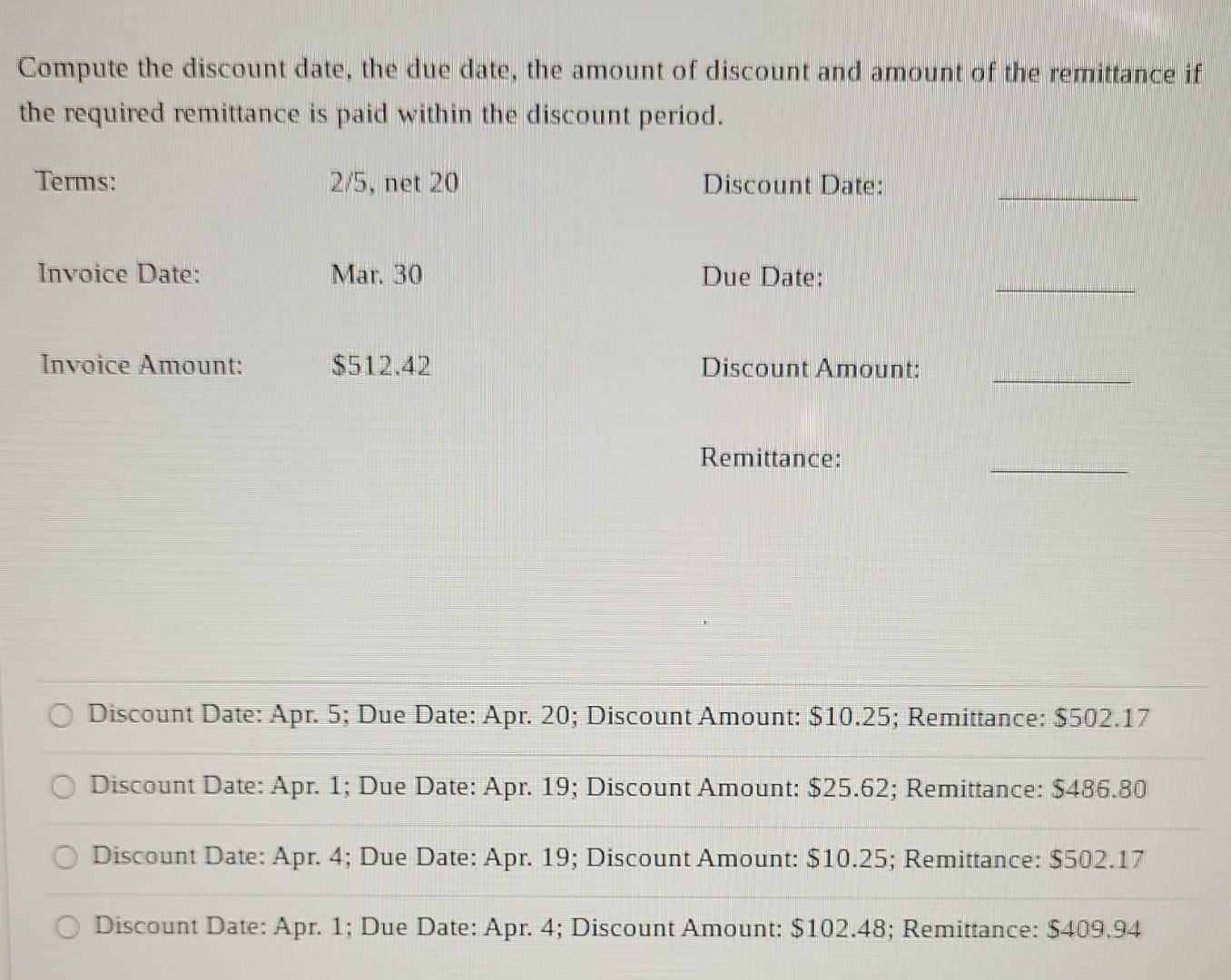 Solved Compute the discount date, the due date, the amount | Chegg.com