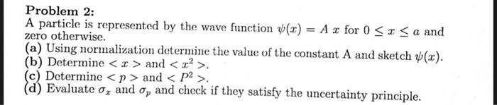 Solved Problem 2: A particle is represented by the wave | Chegg.com