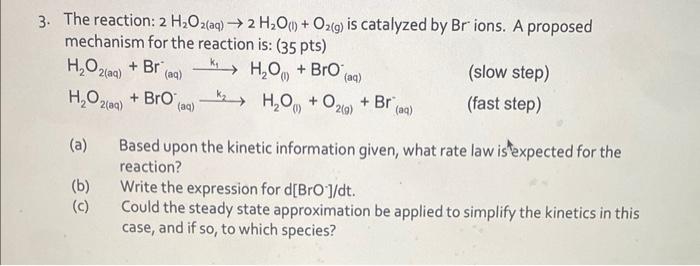 Solved The reaction: 2H2O2(qq)→2H2O(l)+O2(g) is catalyzed by | Chegg.com