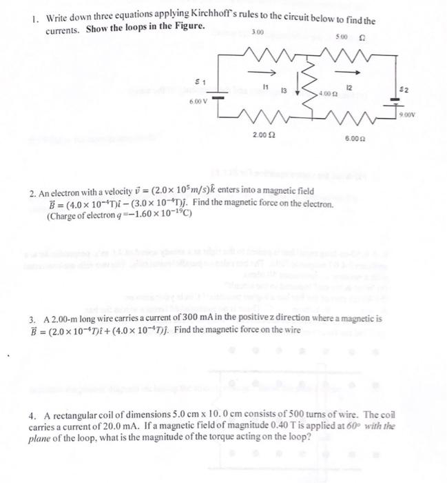 Solved 1. Write down three equations applying Kirchhoff's | Chegg.com