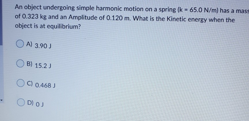Solved An object undergoing simple harmonic motion on a | Chegg.com