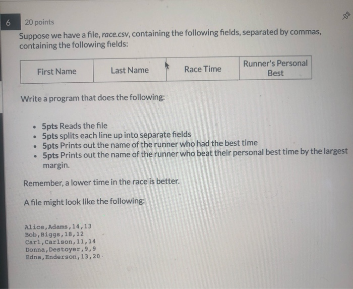 Solved 6 20 points Suppose we have a file, race.csv, | Chegg.com