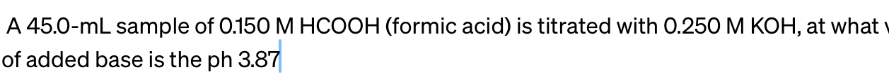 Solved A 45.0-mL ﻿sample of 0.150MHCOO H (formic acid) ﻿is | Chegg.com