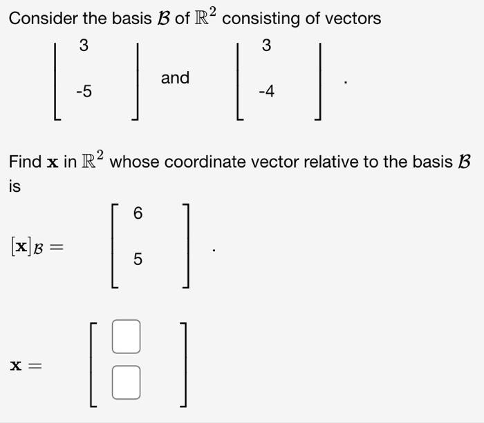 Solved Consider the basis B of R2 consisting of vectors | Chegg.com