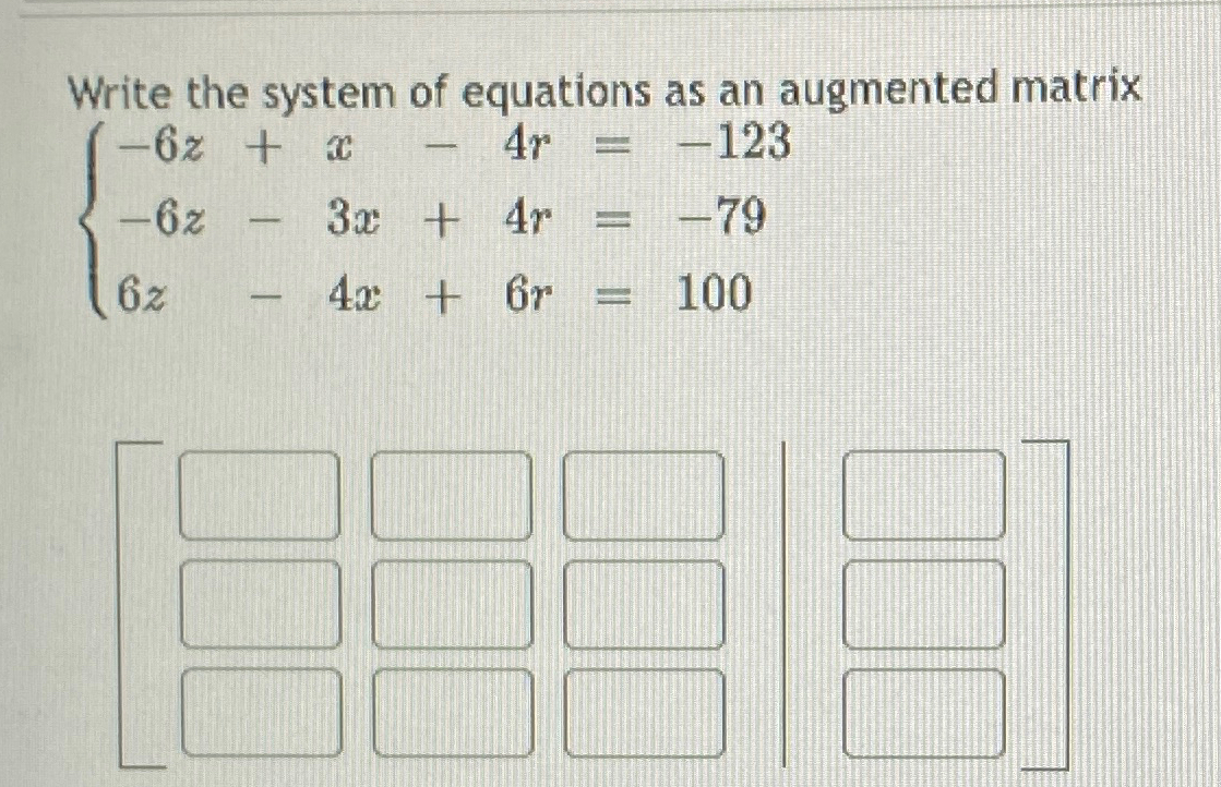 Solved Write the system of equations as an augmented | Chegg.com