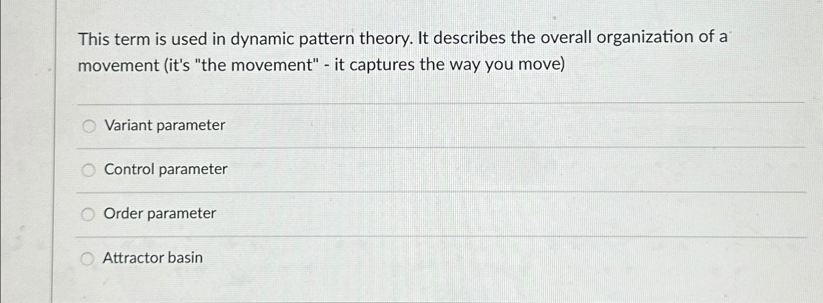 Solved This term is used in dynamic pattern theory. It | Chegg.com