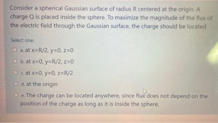Solved Consider a spherical Gaussian surface of radius R | Chegg.com