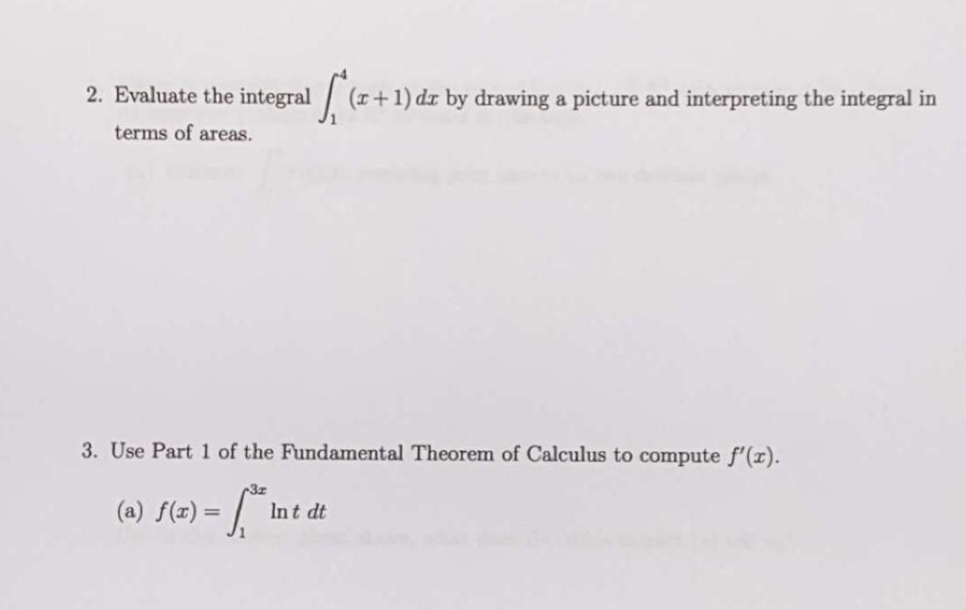 Solved 2. Evaluate the integral [*(x + 1) dr by drawing a | Chegg.com