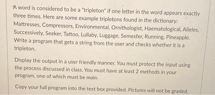 Solved A word is considered to be a "tripleton" if one | Chegg.com